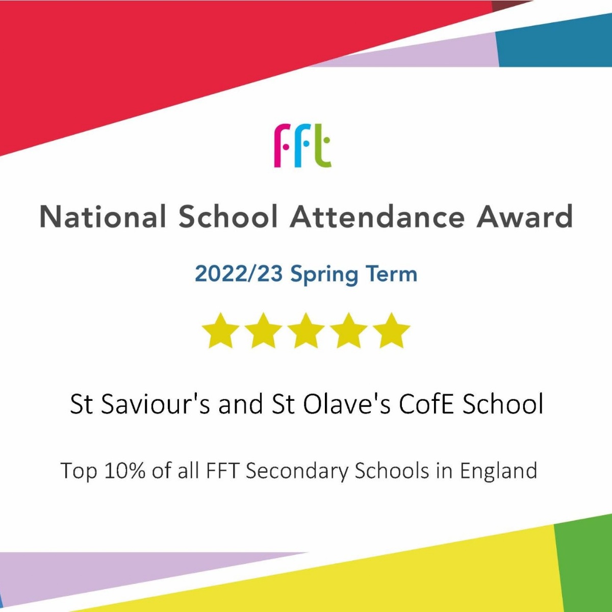 FFT National Attendance Award - Spring 2023 - St Saviour's & St Olave's ...